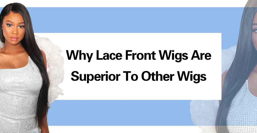 Why Lace Front Wigs Are Superior to Other Wigs – AliGrace