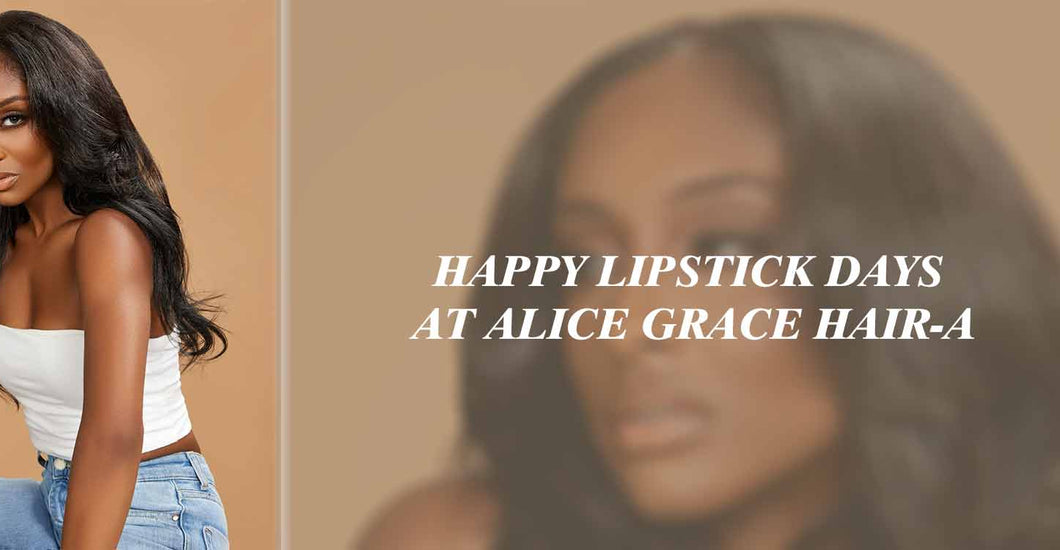 Happy Lipstick Days at Ali Grace Hair – AliGrace